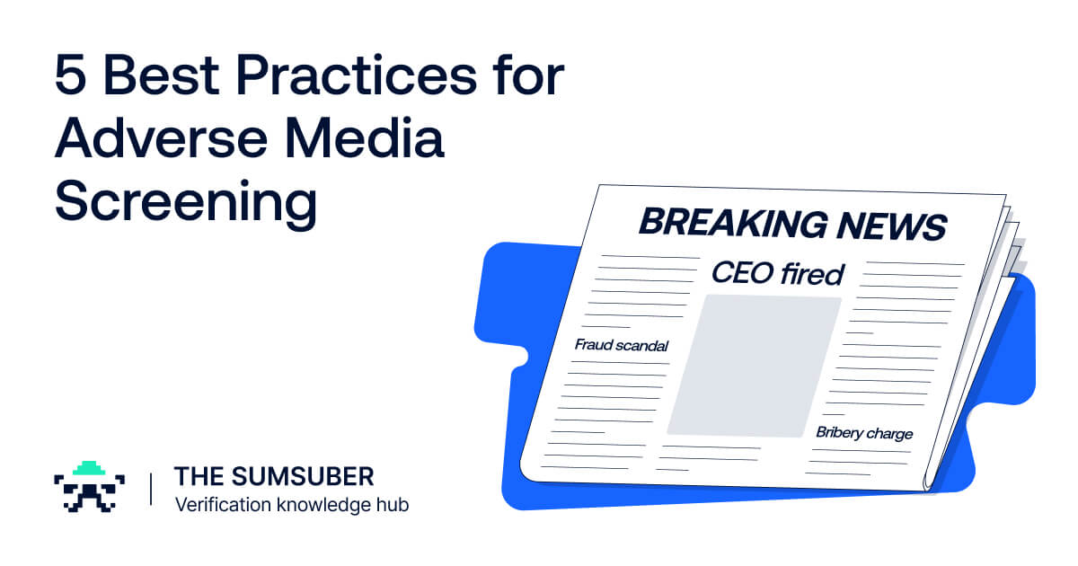 5 Best Practices for Adverse Media Screening | The Sumsuber