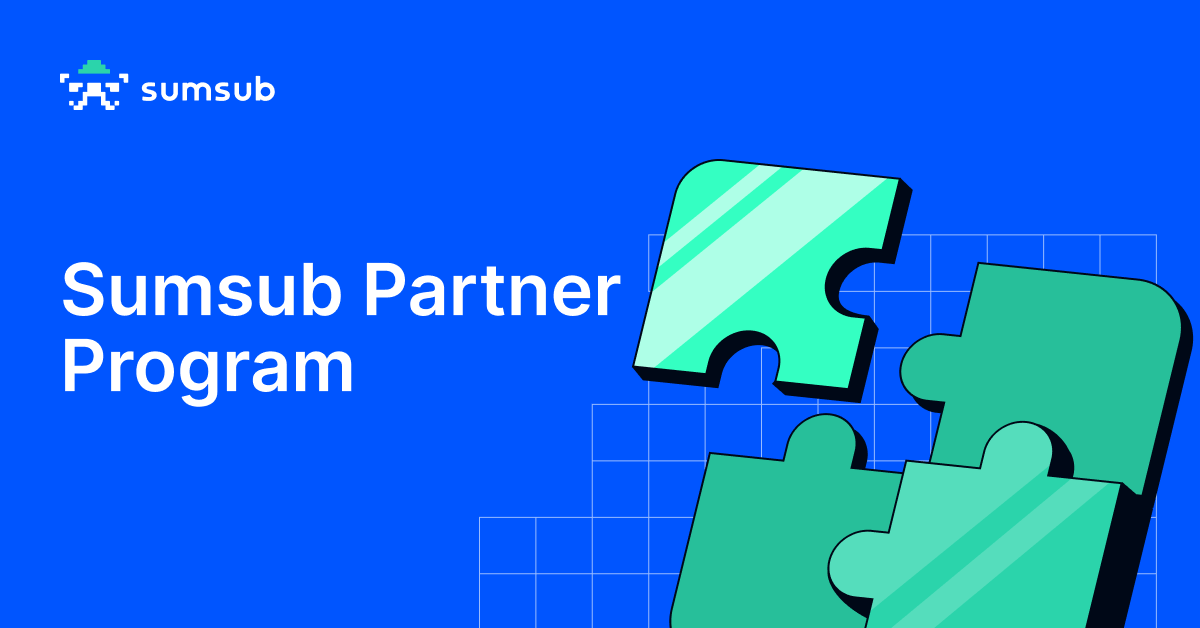 Sumsub launches new program to boost partner business growth | Sumsub