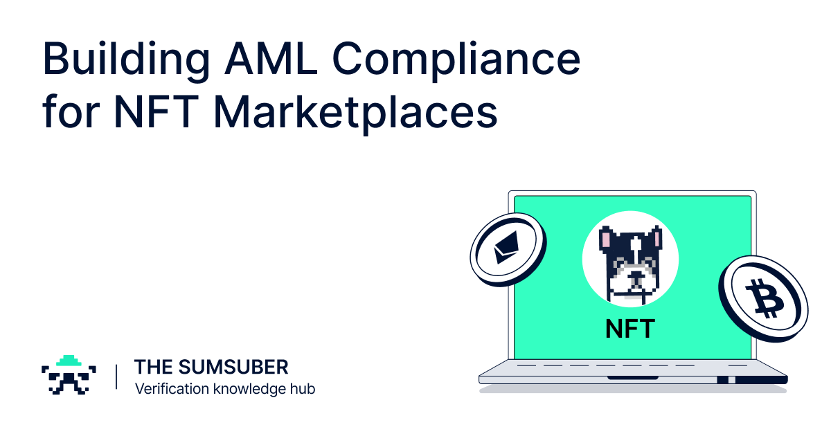 NFT Money Laundering 2022: NFT KYC/AML Regulations | The Sumsuber