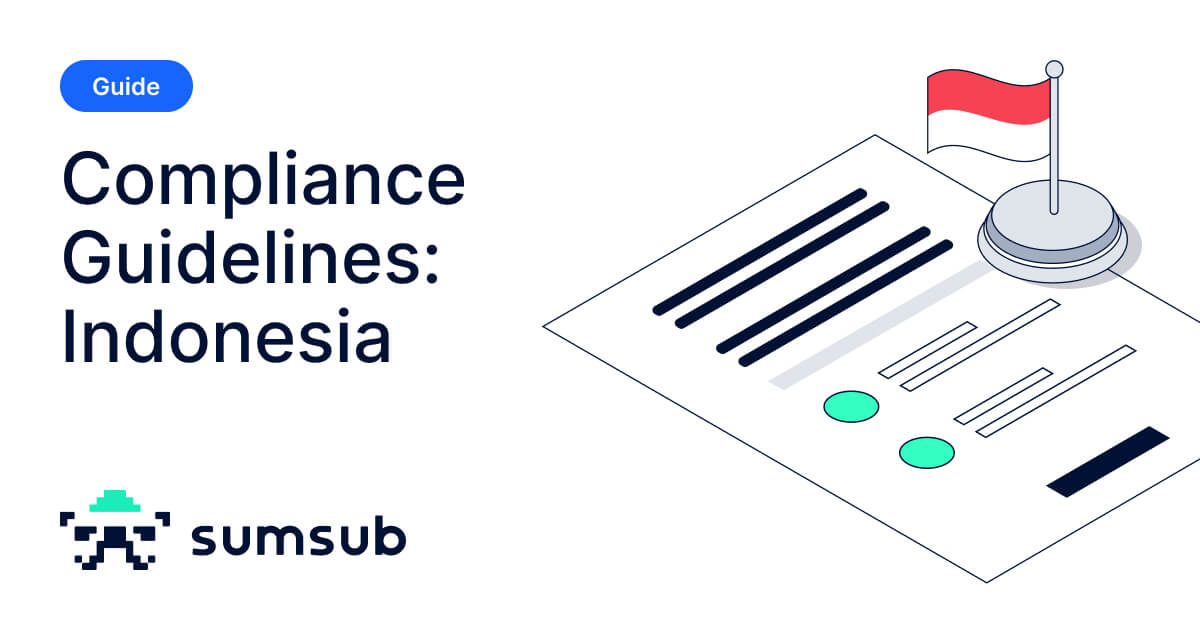 Compliance Guidelines: Indonesia | Sumsub