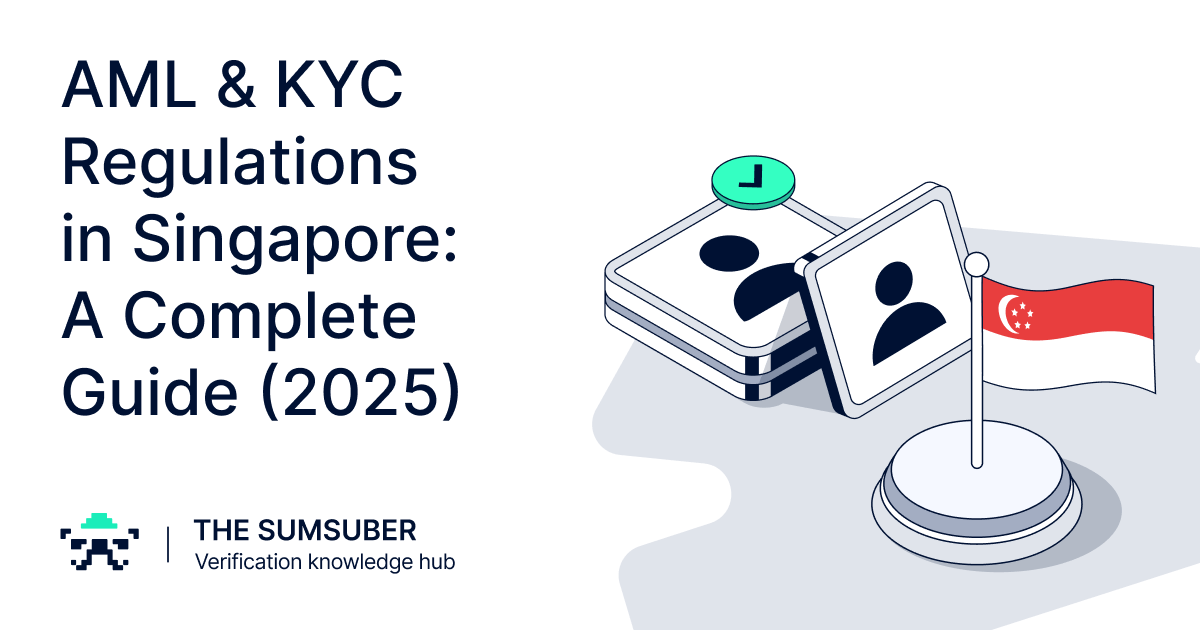 AML & KYC Regulations in Singapore: A Complete Guide (2025) | The Sumsuber
