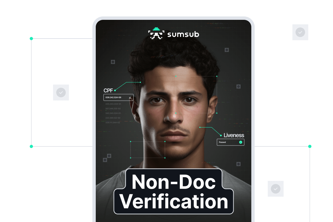 Non-Doc Verification: Compliance Guide 2024 | Sumsub Non-Doc Verification: Compliance Guide 2024 | Sumsub