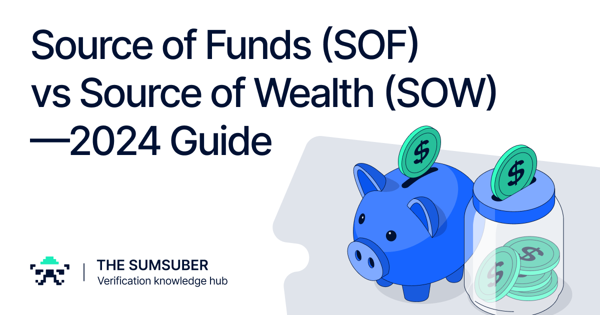 Source of Funds (SOF) vs Source of Wealth (SOW) 2024 | The Sumsuber