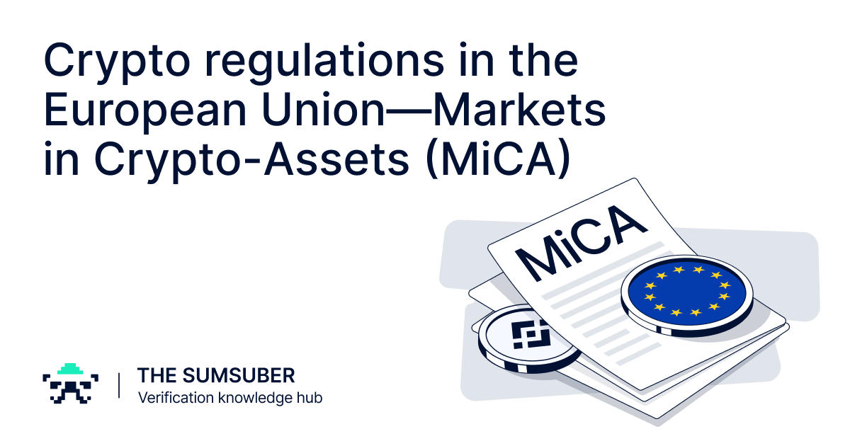 Markets in Crypto-Assets Regulation (MiCA) in the EU: Learn Who MiCA Impacts (2025) | The Sumsuber