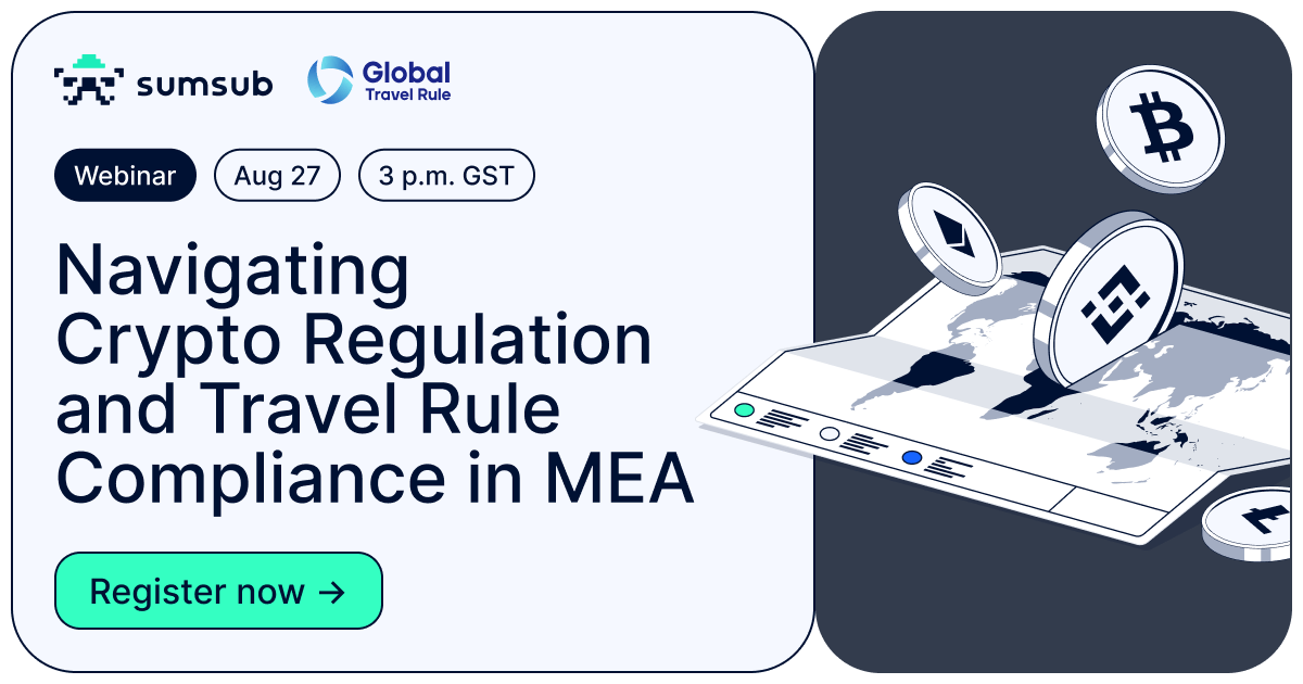 Navigating Crypto Regulation and Travel Rule Compliance in MEA Navigating Crypto Regulation and Travel Rule Compliance in MEA