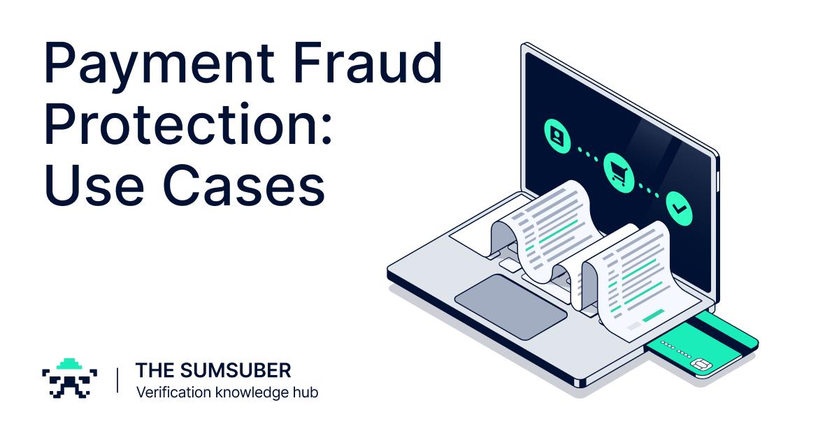 Payment Fraud Protection: Use Cases | The Sumsuber