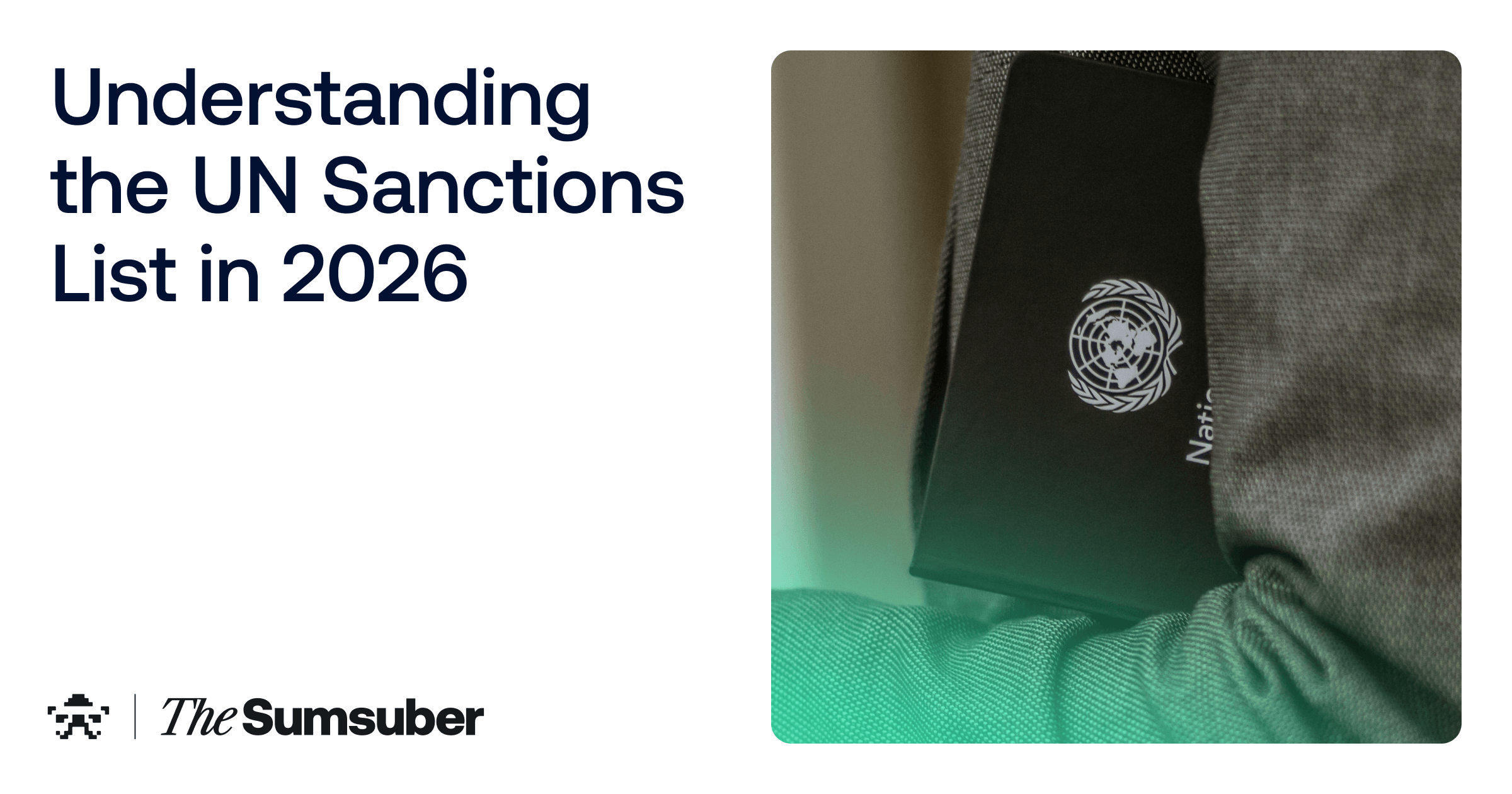 Understanding the UN Sanctions List in 2026