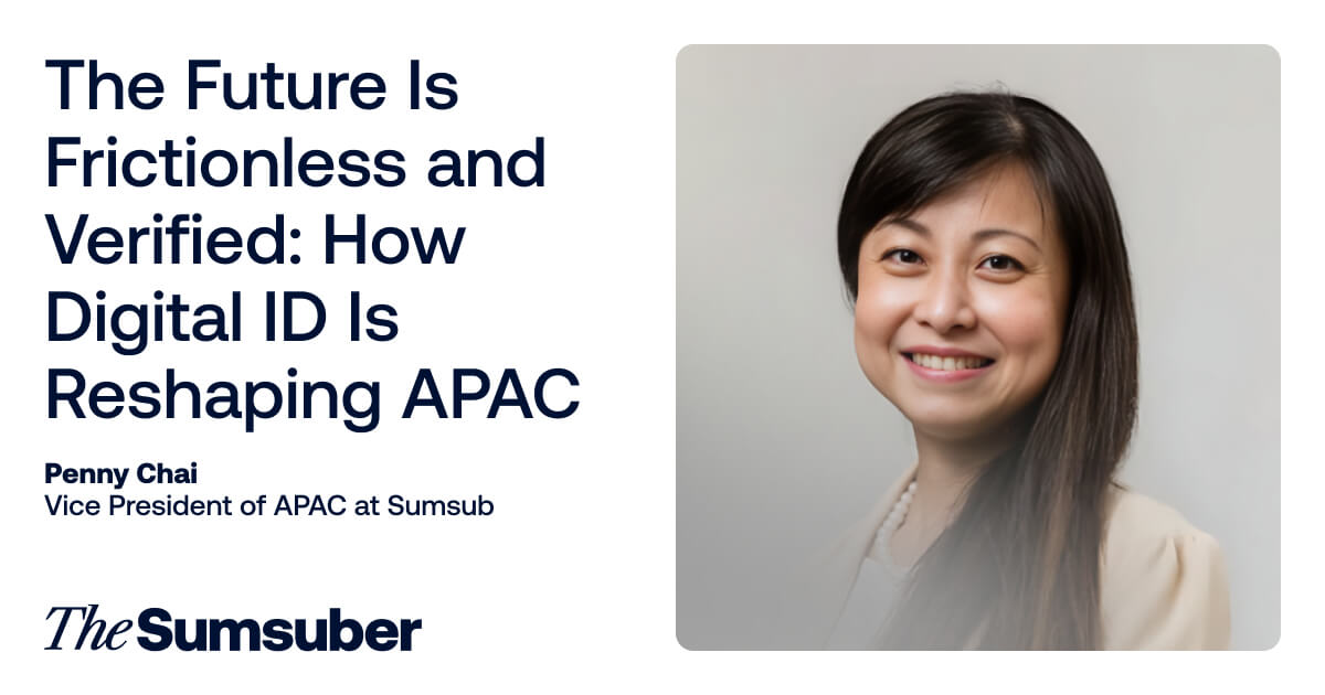 The Future Is Frictionless and Verified: How Digital ID Is Reshaping APAC | The Sumsuber