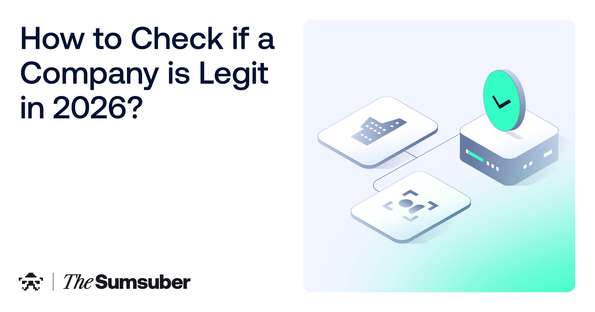 How to Check if a Company is Legit in 2026