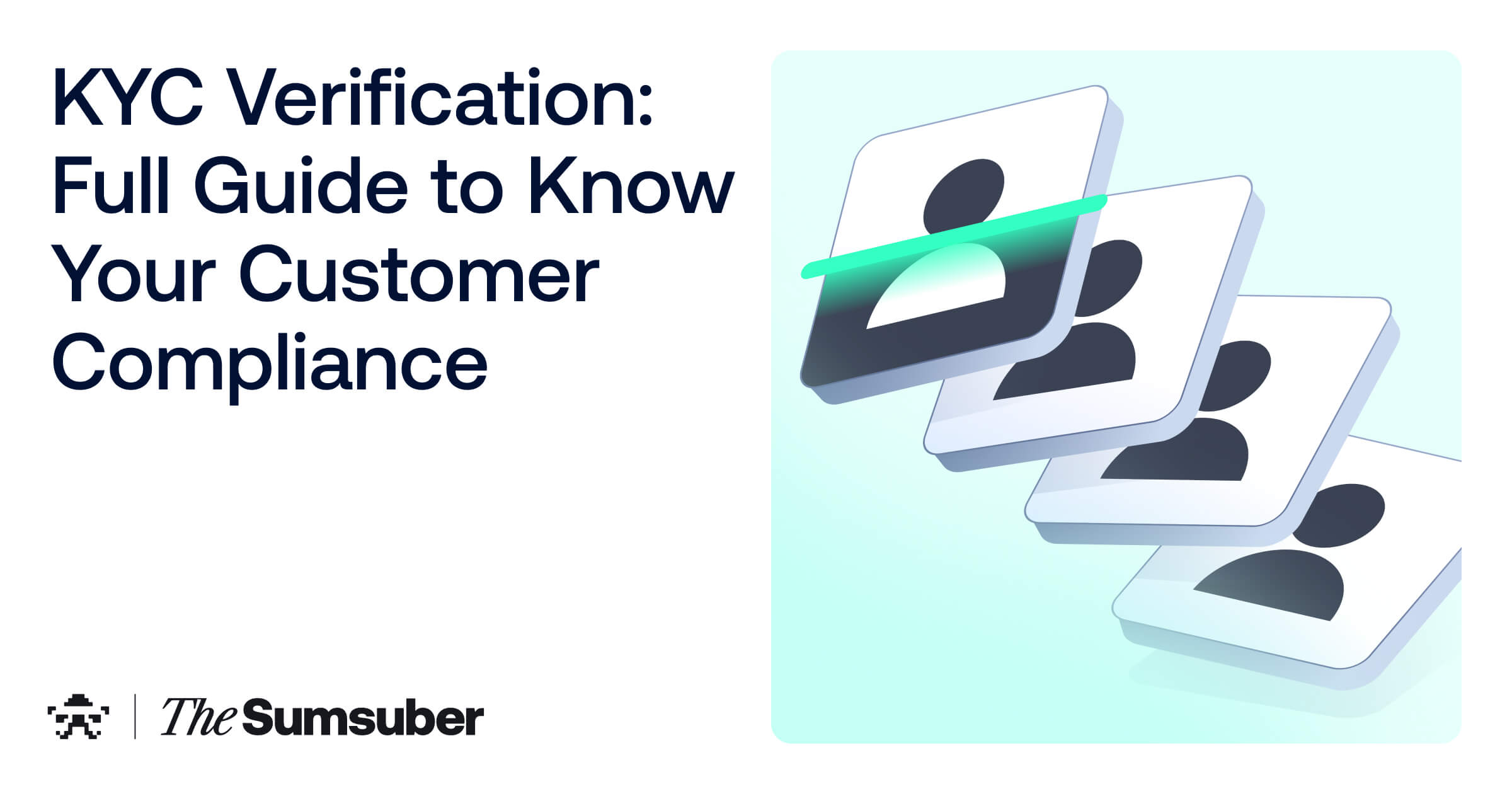 KYC Verification: Full Guide to Know Your Customer Compliance (2025)