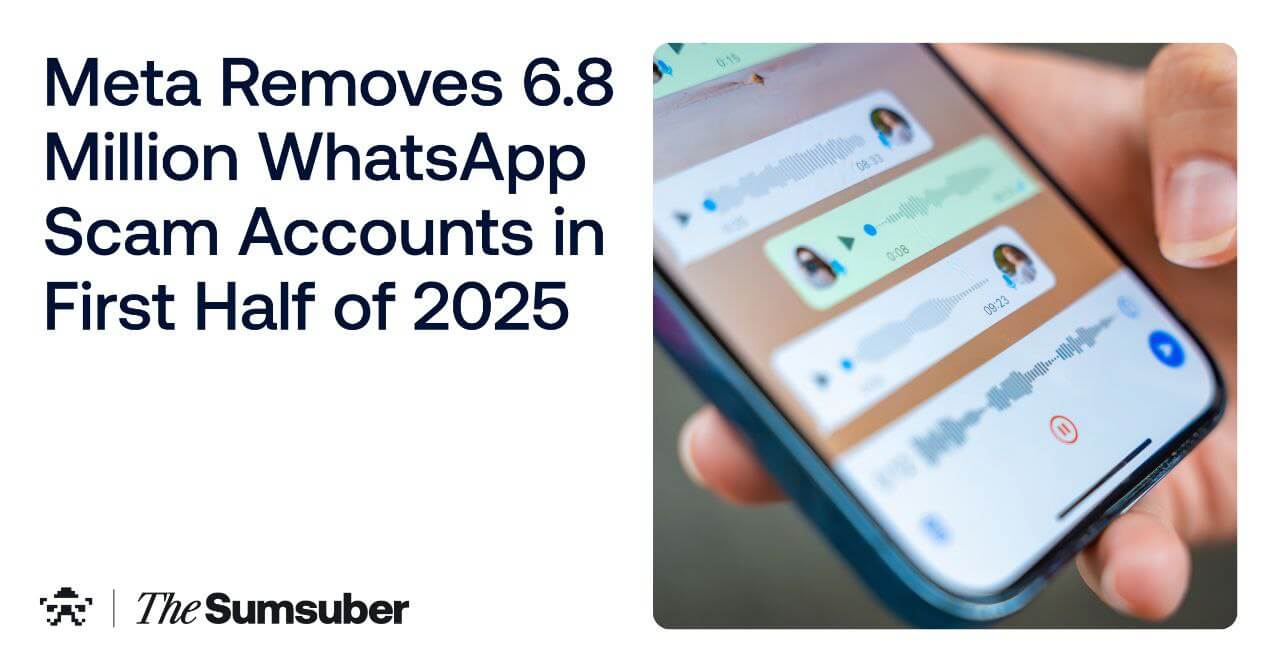 Meta Removes 6.8 Million WhatsApp Scam Accounts in First Half of 2025