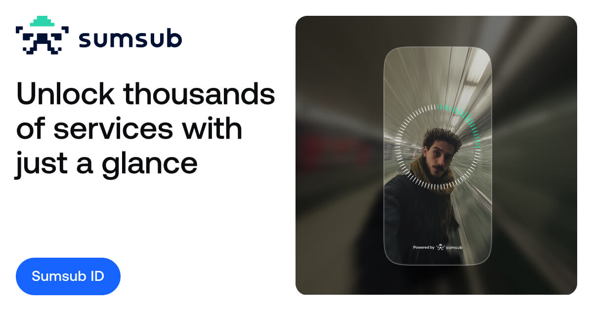 Sumsub ID — One Identity, Infinite Access | Sumsub