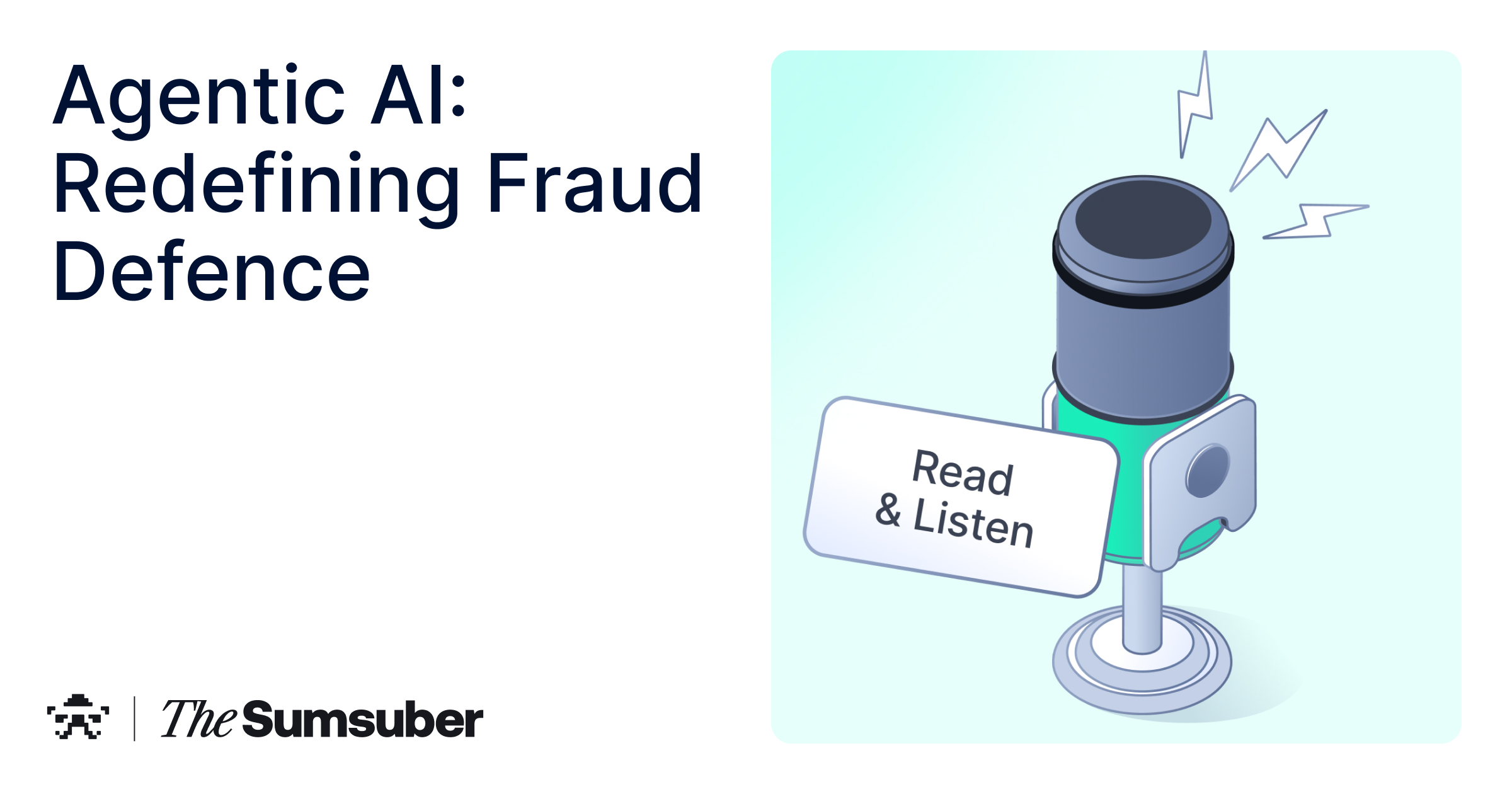 Agentic AI: Redefining Fraud Defence | "What The Fraud?" Podcast | The ...