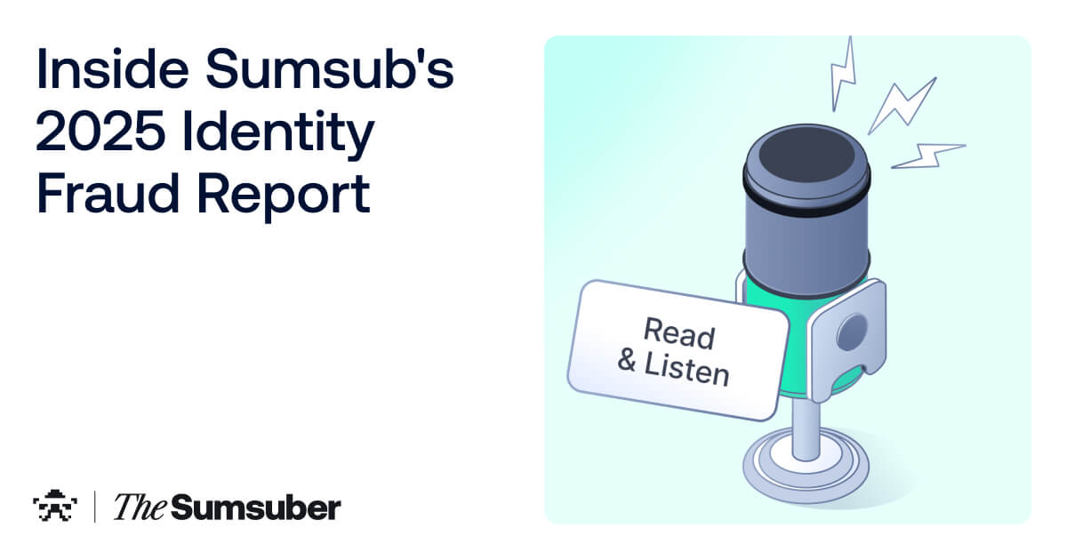 Inside Sumsub's 2025 Identity Fraud Report | "What The Fraud?" Podcast ...