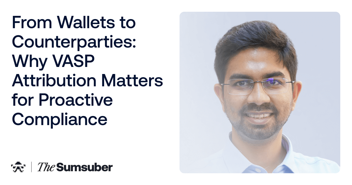 From Wallets to Counterparties: Why VASP Attribution Matters for ...