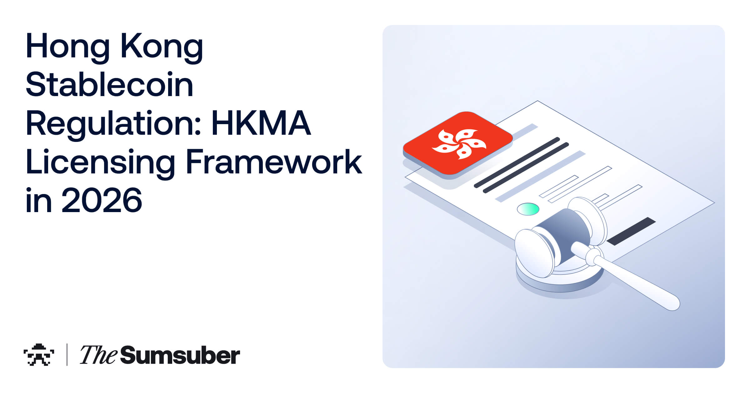 Hong Kong Stablecoin Regulation: HKMA Licensing Framework in 2026