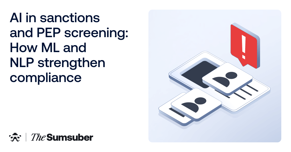 AI in Sanctions and PEP Screening: How ML and NLP Strengthen Compliance