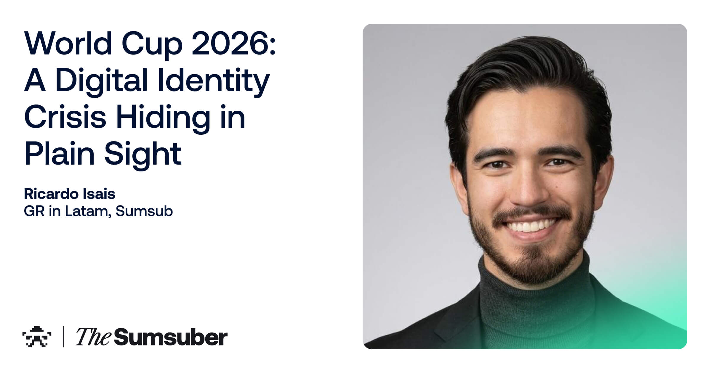 World Cup 2026: A Digital Identity Crisis Hiding in Plain Sight